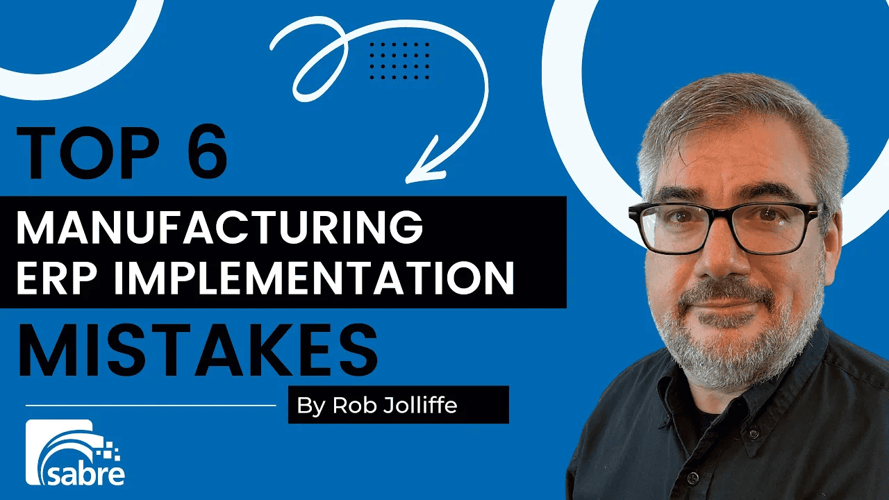 Top 6 Manufacturing ERP Implementation Mistakes Top 6 Manufacturing ERP Implementation Mistakes