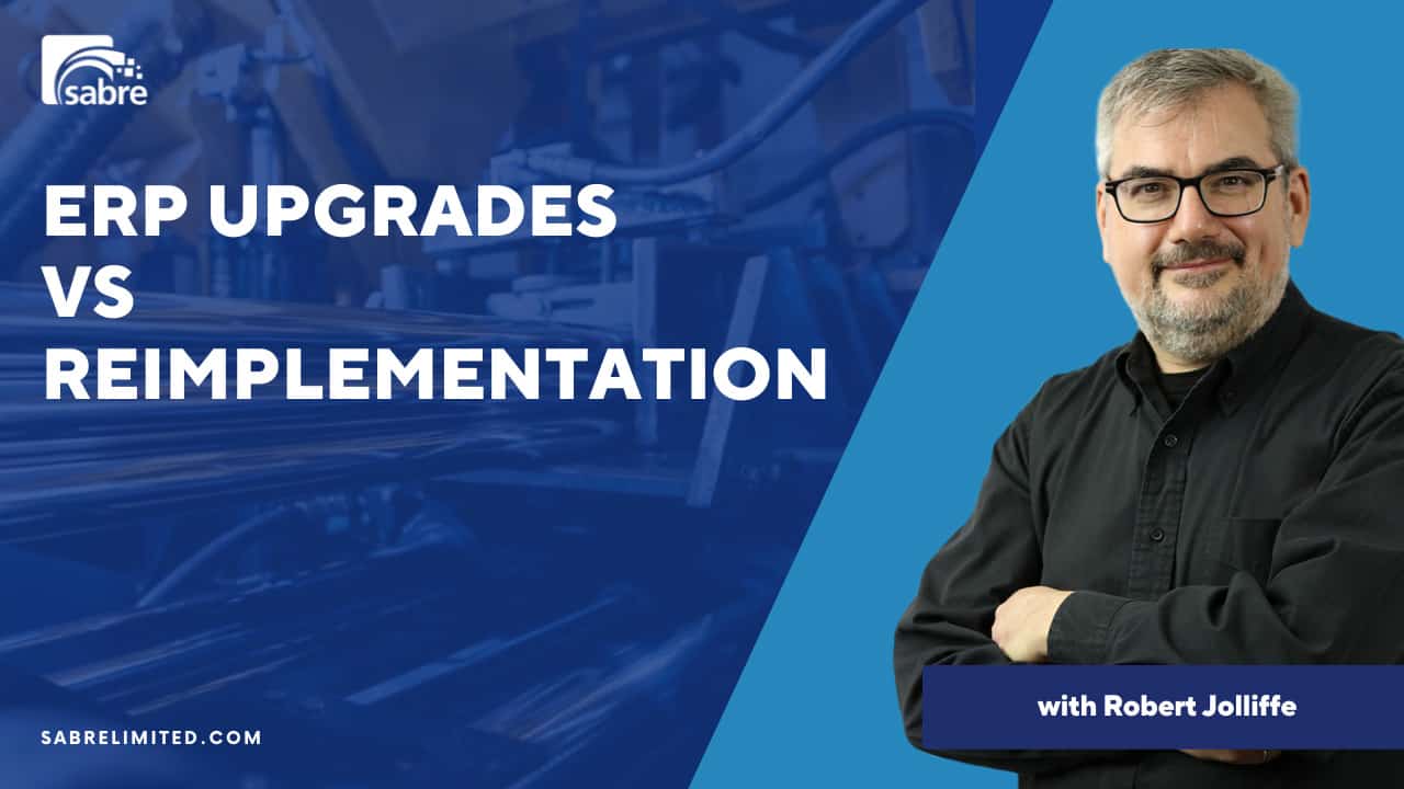 ERP Upgrades VS. Reimplementation | Sabre Limited
